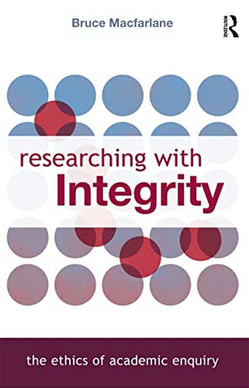 Researching With Integrity: The Ethics Of Academic Enquiry-.. - BestBook