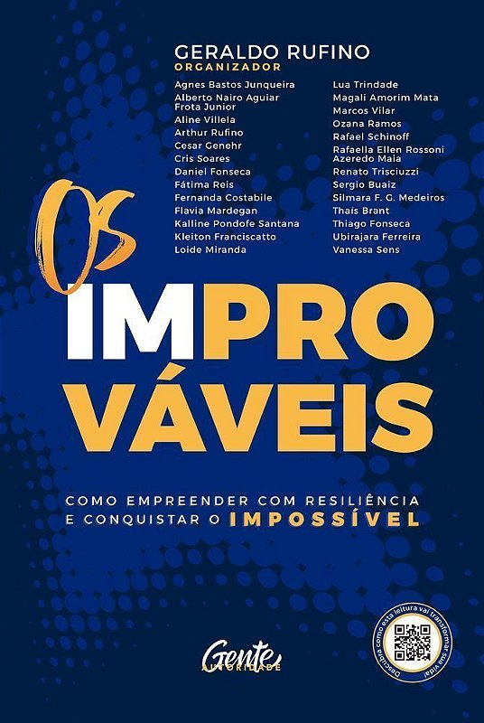 Os Improváveis - Como Empreender Com Resiliência E Conquistar O ...
