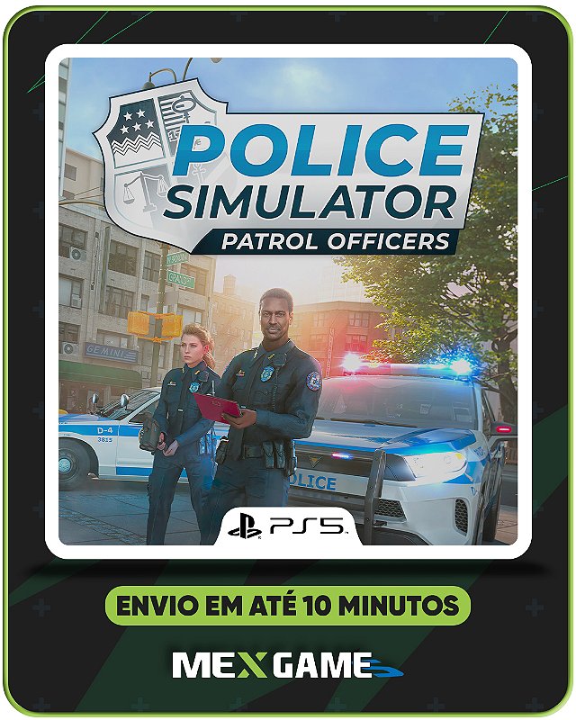 POLICE SIMULATOR - PS5 - MÍDIA DIGITAL - Mex Games