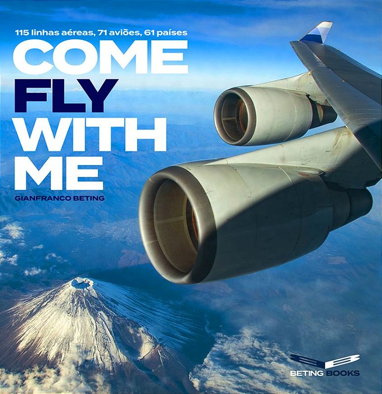 Come Fly With Me – 138 Flight Reports - BETINGBOOKS