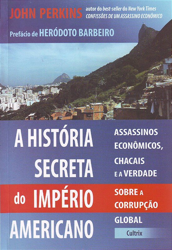 A História Secreta do Império Americano: A História Secreta do Império ...