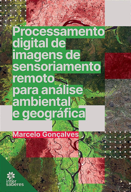 Processamento digital de imagens de sensoriamento remoto para análise ...