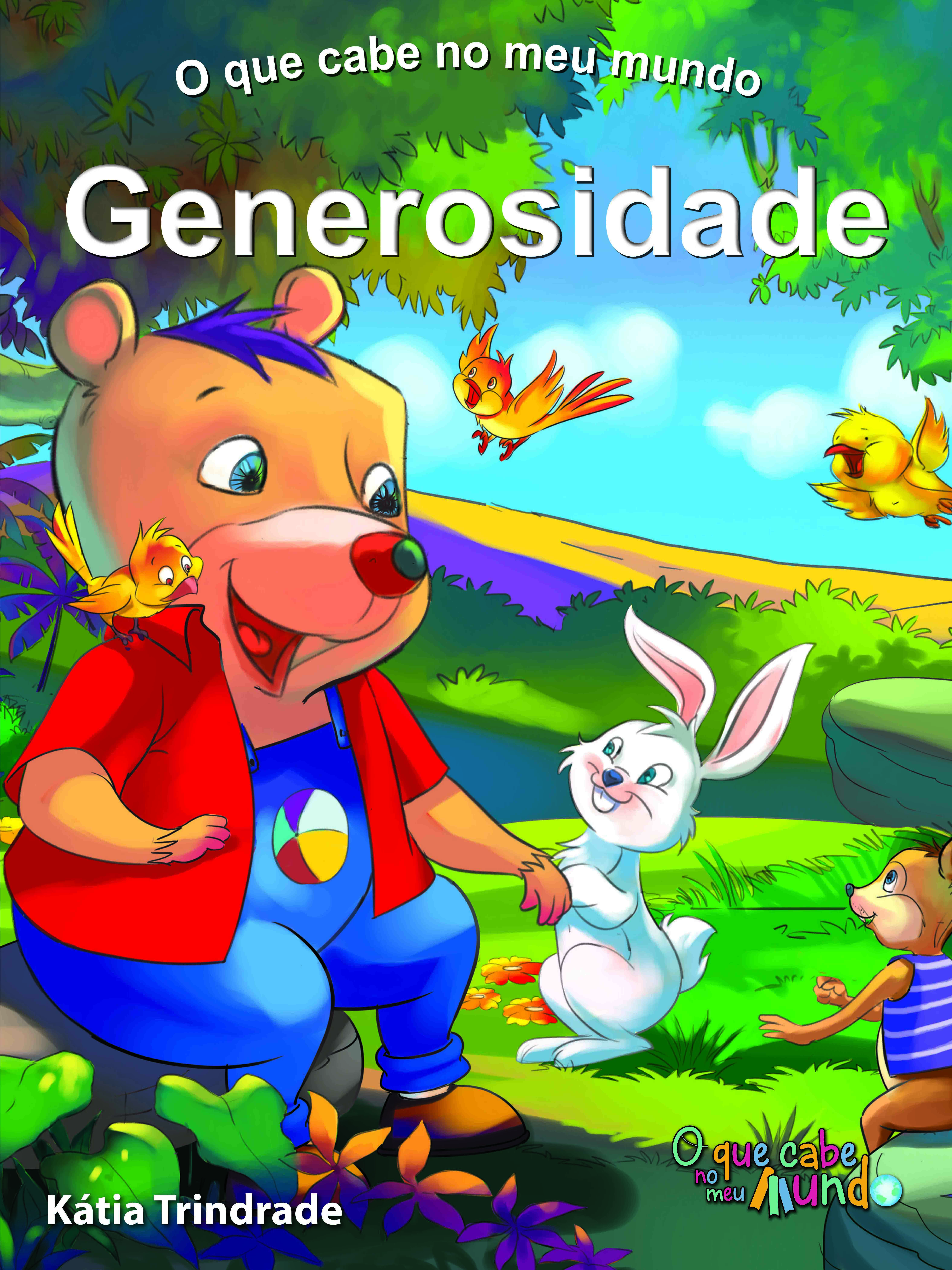 O que cabe no meu mundo - Generosidade - espacodelivros