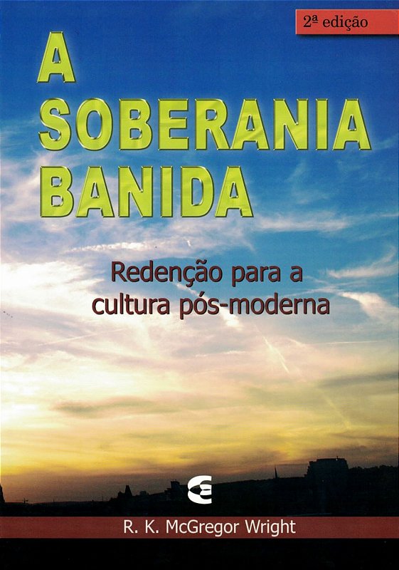 A Soberania Banida - Editora Cultura Cristã | Livraria 100% Cristão ...