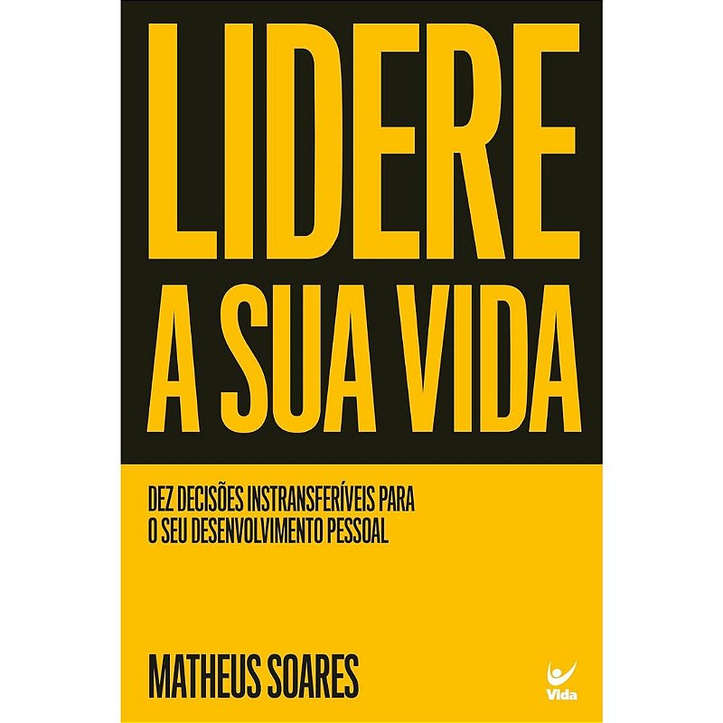 Lidere a sua Vida, Matheus Soares - Vida | 100% Cristão - 100% Cristão ...