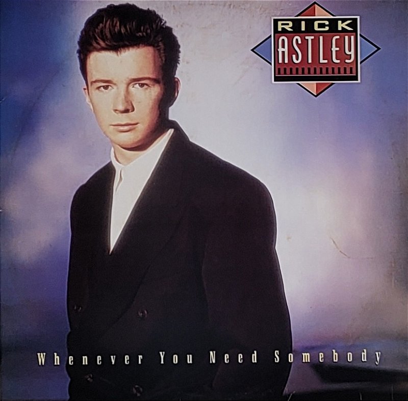 Rick Astley – Whenever You Need Somebody - VINIL SP