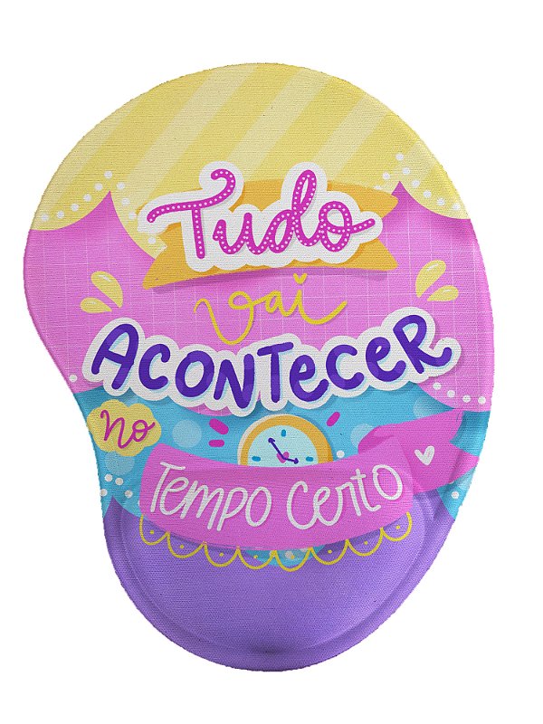 Mousepad Tudo Vai Acontecer no Tempo Certo Fofo - Laminina - Laminina ...