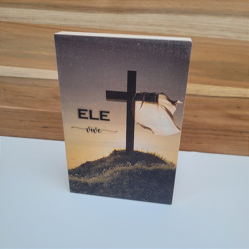 Placa Ele Vive em Madeira 10x15cm com Impressão UV - Produtos em ...