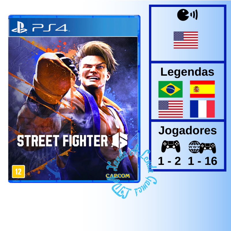 Street Fighter 6 - PS4 - Xande A Lenda Games. A sua loja de jogos!