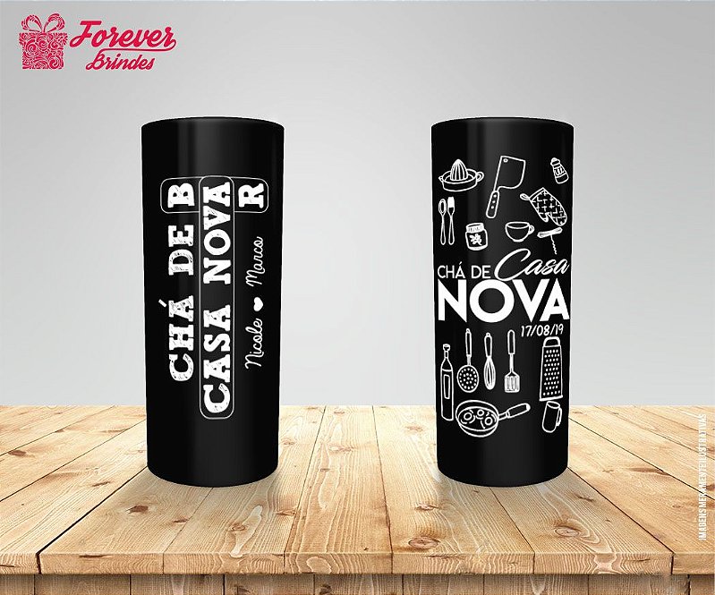 Copo Long Drink Personalizado Chá Da Casa Nova - FOREVER BRINDES