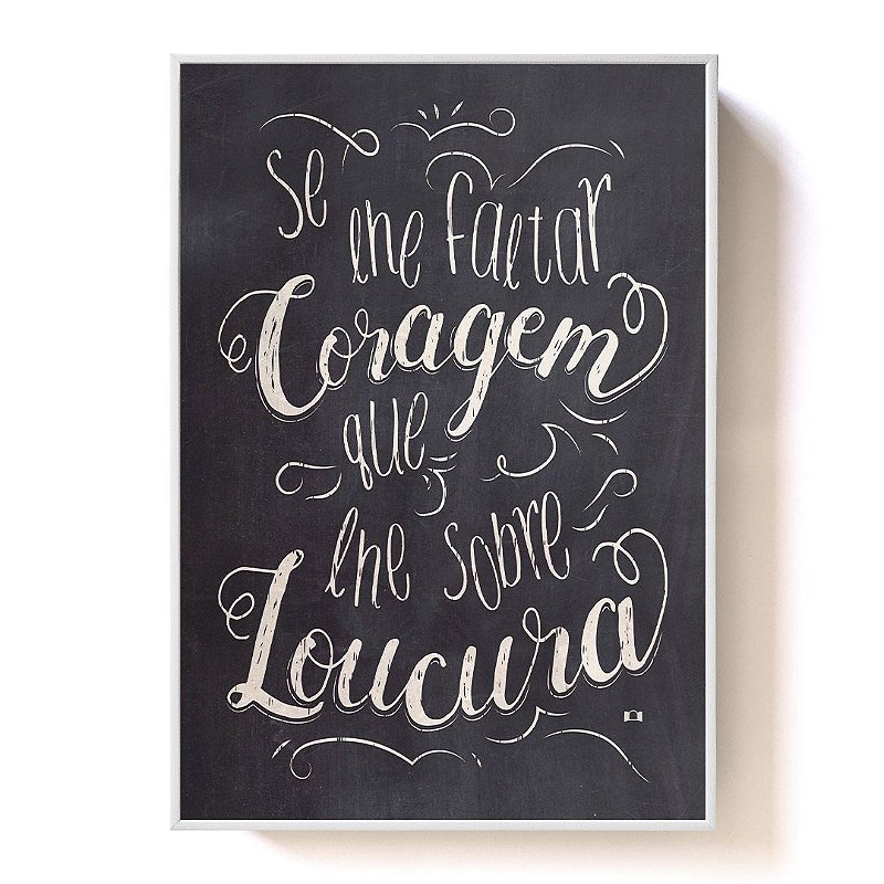 QUE LHE SOBRE LOUCURA - Quadros decorativos