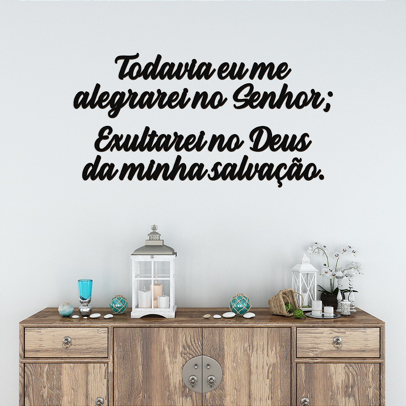 Frase - Todavia eu me alegrarei no Senhor - Lumina Decor