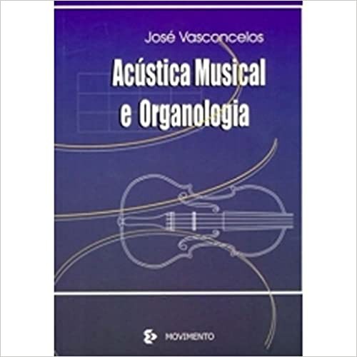 Acústica Musical E Organologia - Porto de Letras Livraria