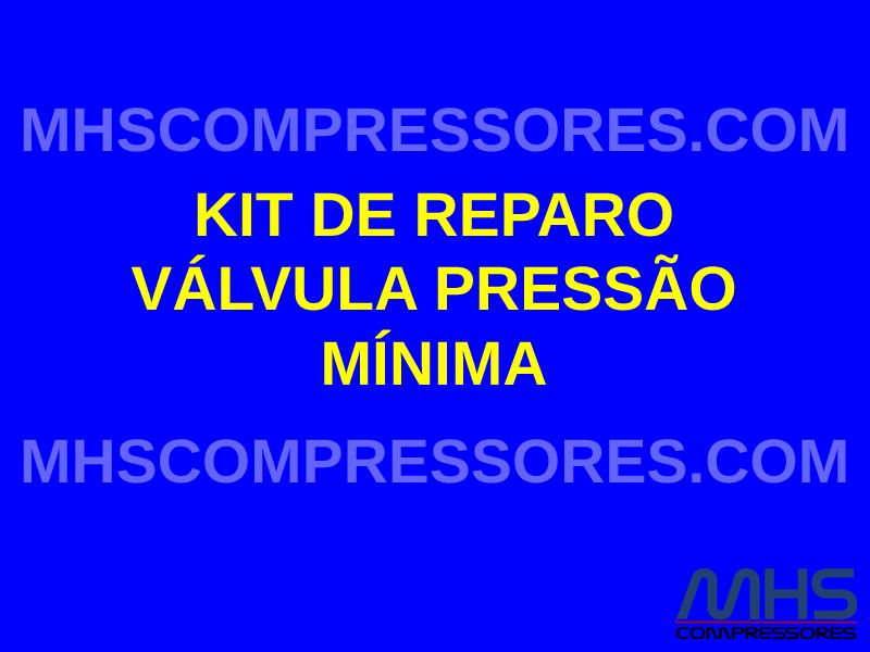 KIT DE REPARO DA VÁLVULA DE PRESSÃO MÍNIMA - SIMILAR ATLAS COPCO - MHS ...