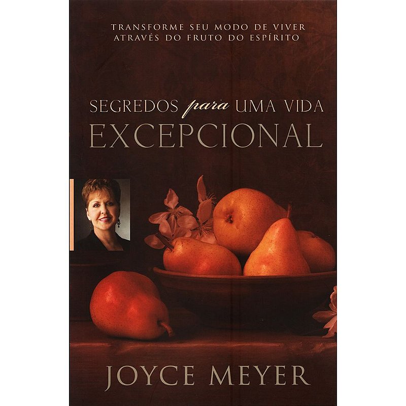 Segredos Para Uma Vida Excepcional Megalivros Livros Bíblias