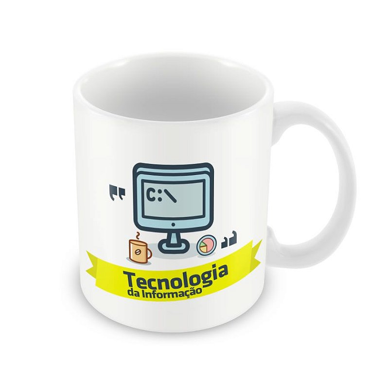 Caneca Tecnologia da Informação - Caneca do Dev - Canecas e produtos de ...