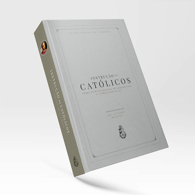 Instrução aos Católicos - Santo Afonso Maria de Ligório - Livraria ...