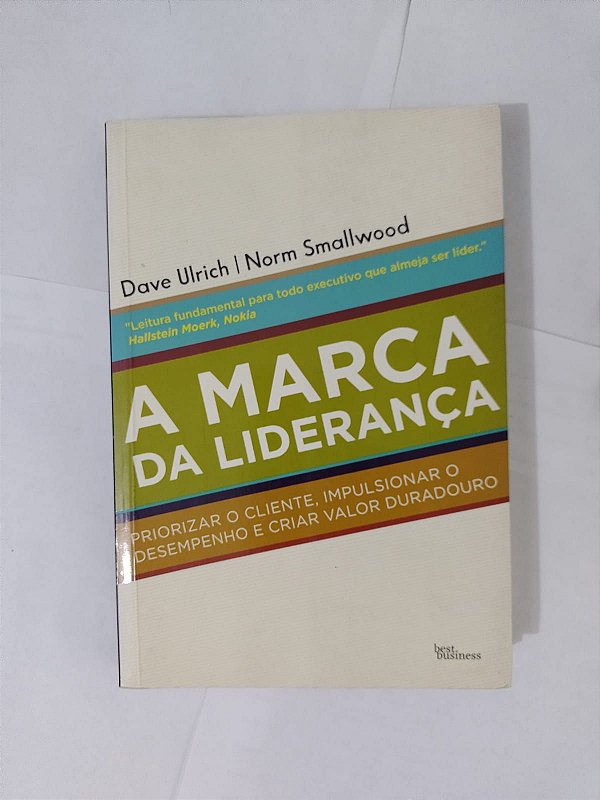 A Marca da Liderança - Dave Ulrich e Norm Smallwood - Seboterapia - Livros