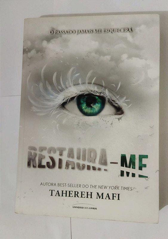 Restaura-Me - Tahereh Mafi - Seboterapia - Livros Restaura-Me - Tahereh Mafi - Seboterapia - Livros