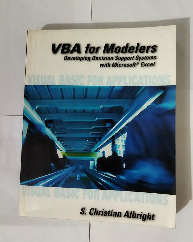 VBA for Modelers - S. Christian Albright (Ingles) - Seboterapia - Livros