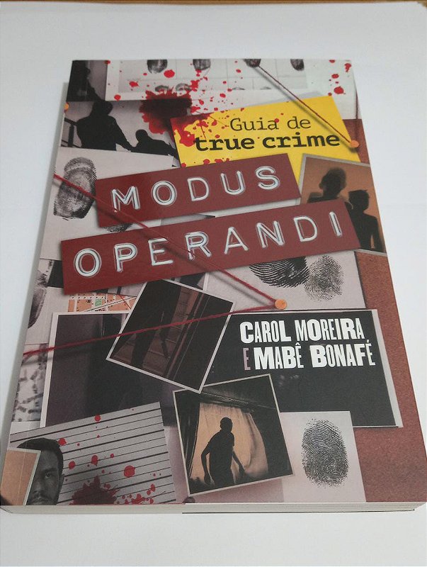 Modus operandi - Guia de True Crime - Carol Moreira - Seboterapia - Livros