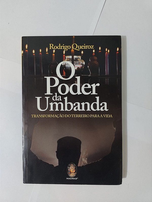 O Poder da Umbanda - Rodrigo Queiroz - Seboterapia - Livros