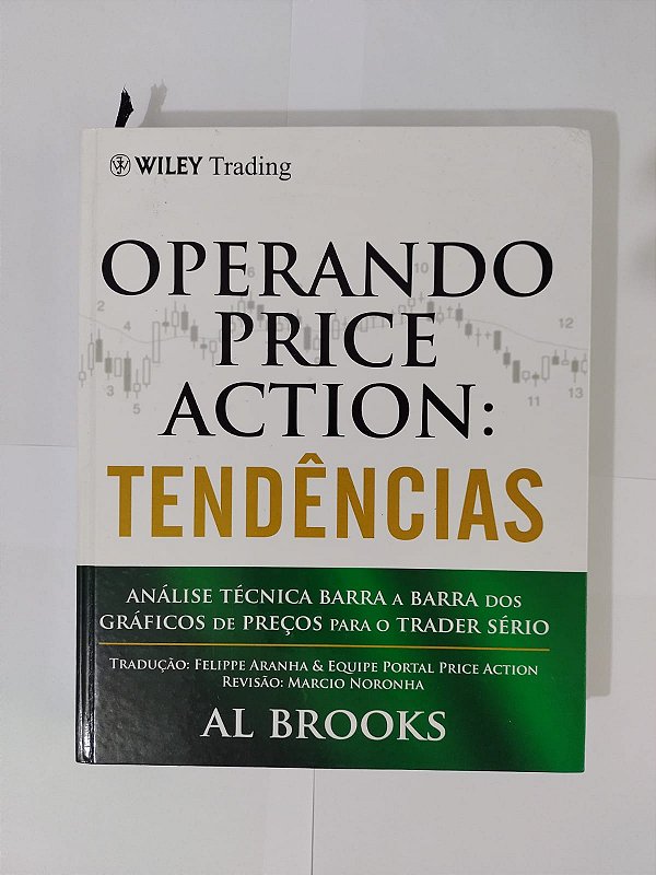 Operando Price Action: Tendências - Al Brooks - Seboterapia - Livros