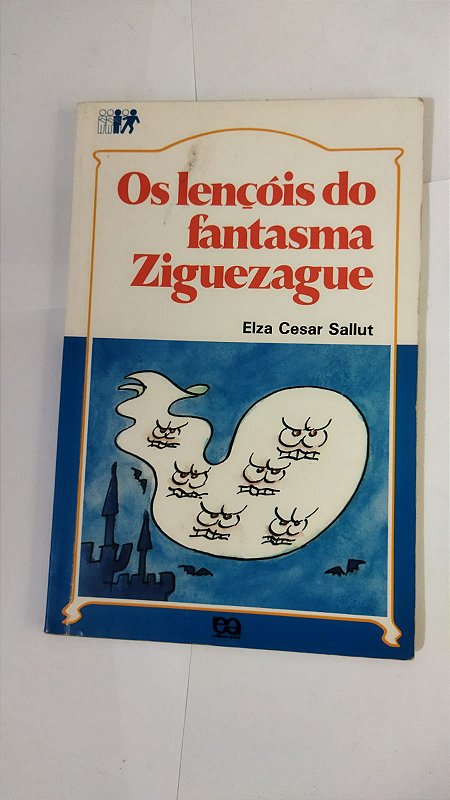 Os lençóis Do Fantasma Ziguezague - Elza Cesar Sallut - Seboterapia ...