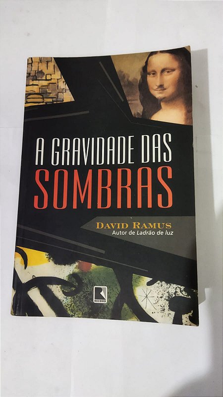 A Gravidade Das Sombras - David Ramus - Seboterapia - Livros