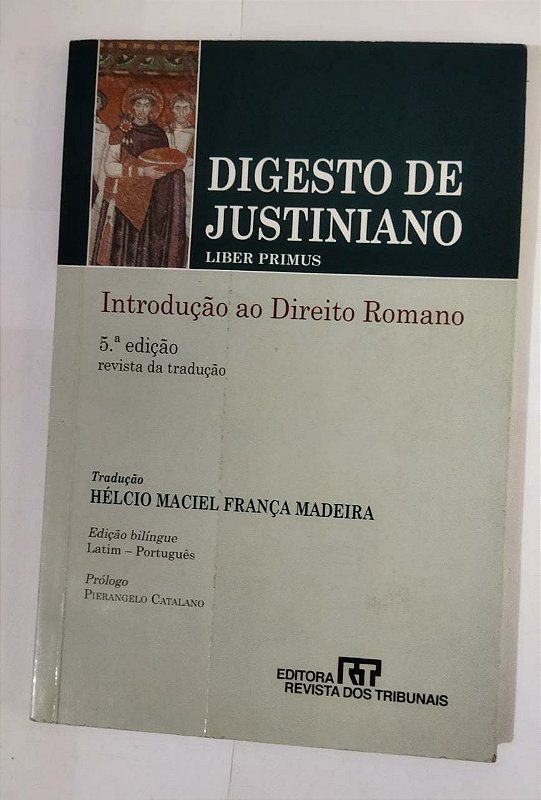 Digesto De Justiniano - Hélcio Maciel França Madeira - Seboterapia - Livros