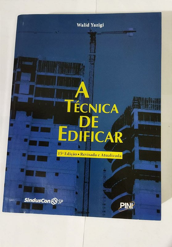 A Técnica de Edificar - Walid Yazigi - Seboterapia - Livros