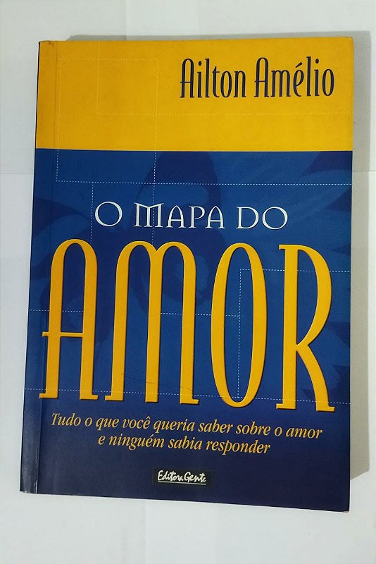 O mapa do amor - Ainton Amélio - Seboterapia - Livros