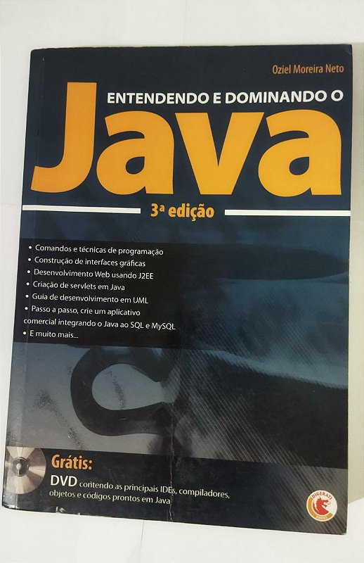 Entendendo E Dominando O Java - Oziel Moreira Neto - Seboterapia - Livros Entendendo E Dominando O Java - Oziel Moreira Neto - Seboterapia - Livros