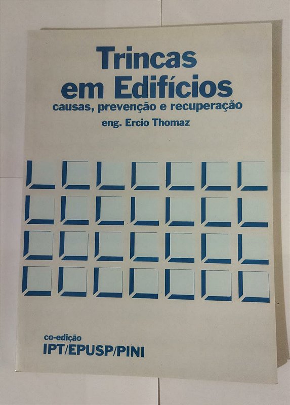 Trincas em Edifícios. Causas, Prevenção e Recuperação - Ercio Thomaz ...