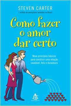 Como fazer o amor das certo - Steven Carter - Seboterapia - Livros