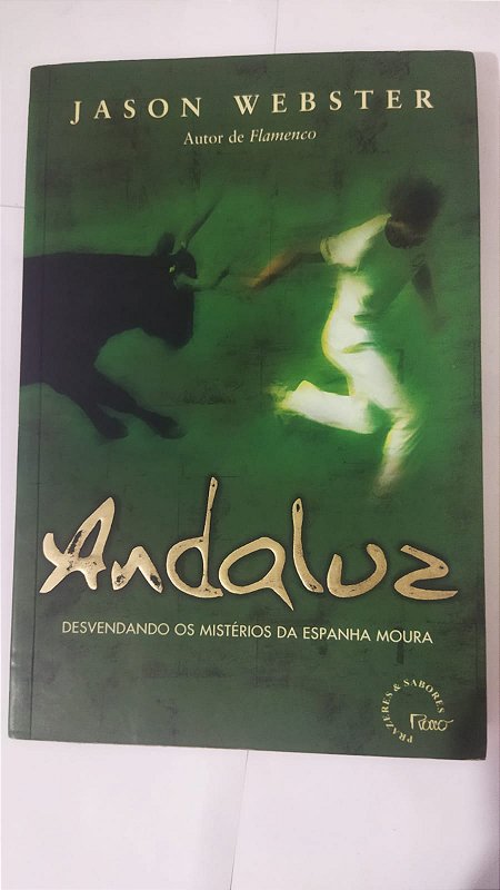 Andaluz-Desvendando Os Mistérios - Jason Webster - Seboterapia - Livros