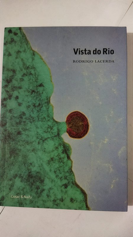 Vista do Rio - Rodrigo Lacerda - Seboterapia - Livros