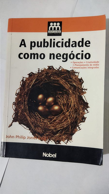 A Publicidade Como Negocio - John Philip Jones - Seboterapia - Livros