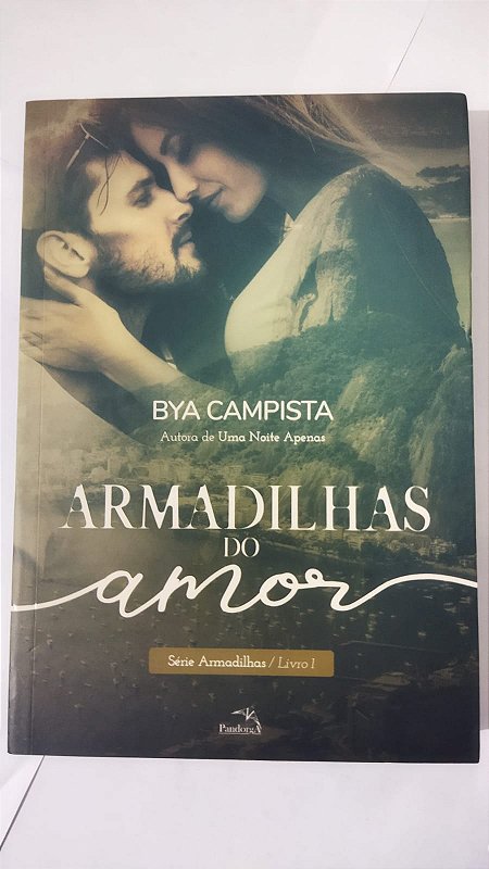 Armadilhas do Amor - Bya Campista - Seboterapia - Livros