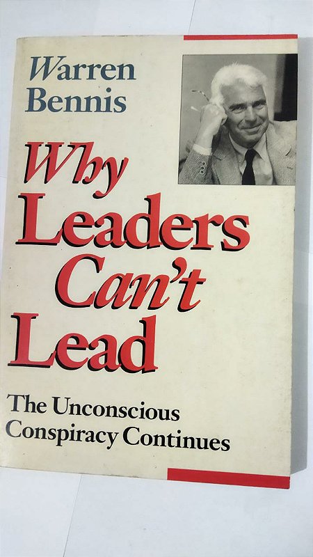 Why Leaders Can't Lead - Warren Bennis (Inglês) - Seboterapia - Livros