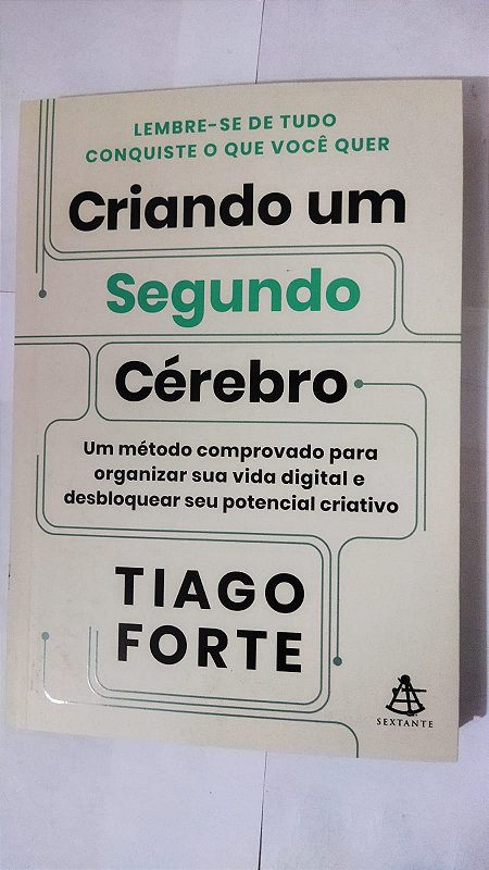 Criando um Segundo Cérebro - Tiago Forte - Seboterapia - Livros