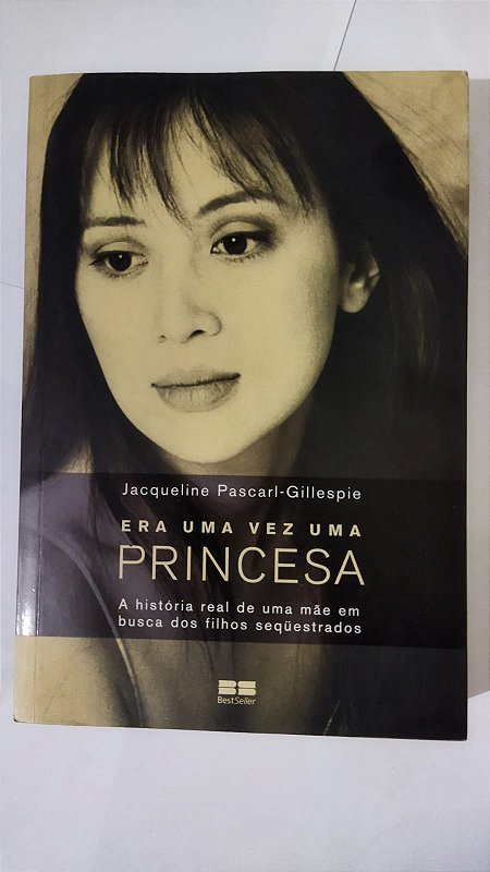 Era uma vez uma princesa - Jacqueline Pascarl - Seboterapia - Livros