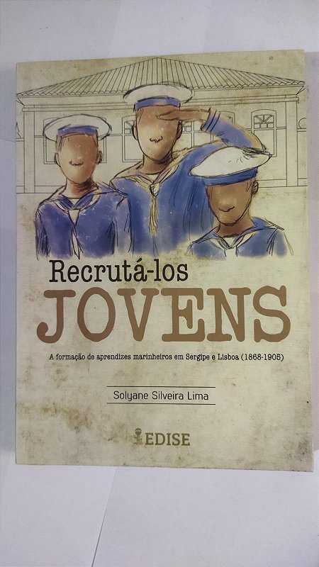 Recrutá-los Jovens - Solyane Silveira Lima - Seboterapia - Livros