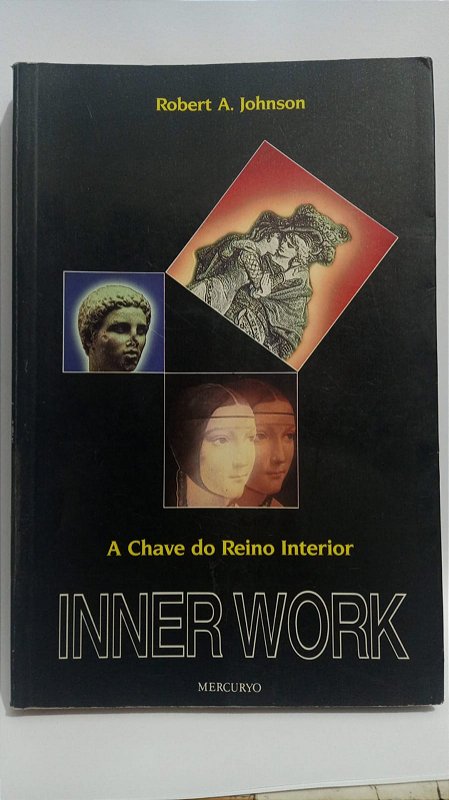 A Chave do Reino interior - Inner Work - Robert A. Johnson ...