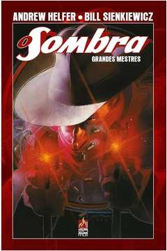 O Sombra - Grandes mestres - Andrew Helfer - Capa Dura - HQ ...