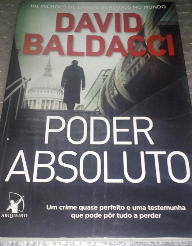 Poder absoluto - David Baldacci - Seboterapia - Livros