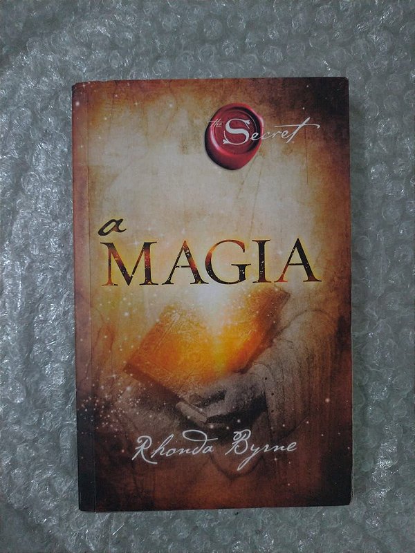 A Magia - Rhonda Byrne - Seboterapia - Livros