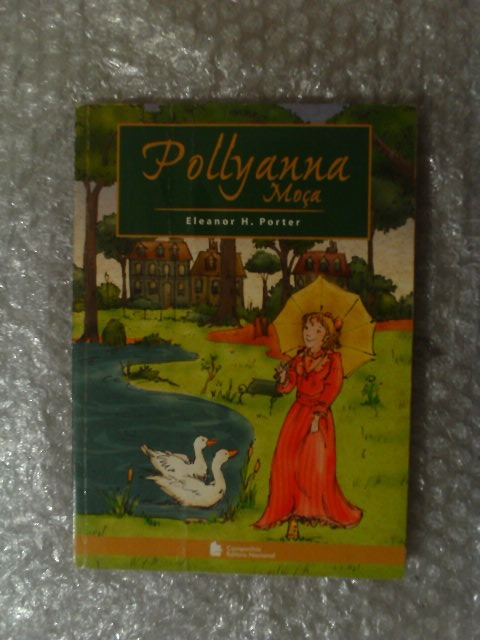 Pollyanna Moça (33ª Edição) - Eleanor H. Porter - Seboterapia - Livros