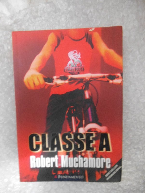 Classe A - Robert Muchamore - Seboterapia - Livros