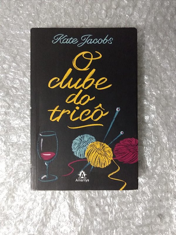 O Clube Do Tricô - Kate Jacobs - Seboterapia - Livros